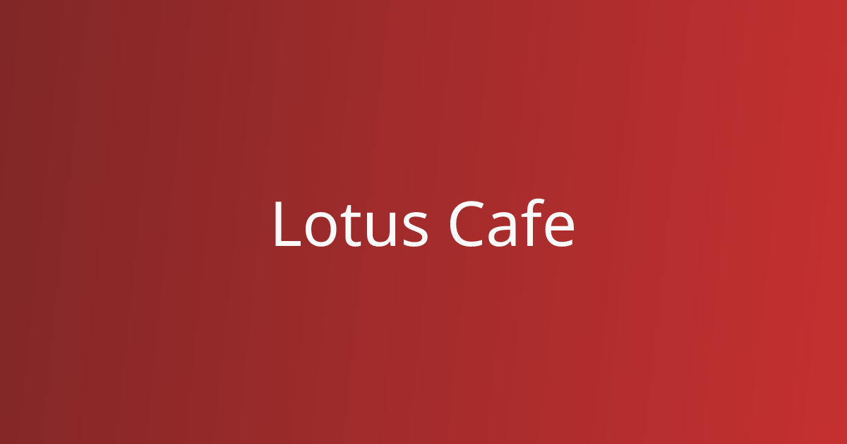 Order Authentic Chinese Online | Lotus Cafe - Pickup or Delivery Available